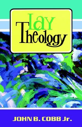 Lay Theology: Cobb, John B.: 9780827221222: Amazon.com: Books
