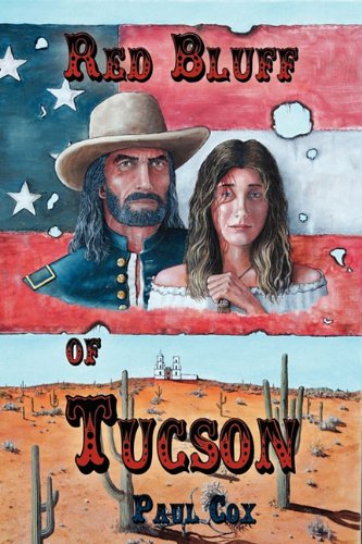 Red Bluff of Tucson: Cox, Paul: 9781605944104: Amazon.com: Books