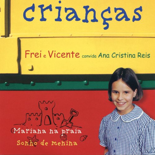 Play Crianças by Frei & Vicente feat. Ana Cristina Reis on Amazon Music