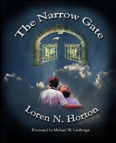 The Narrow Gate: Horton, Loren N.: 9781892689405: Amazon.com: Books