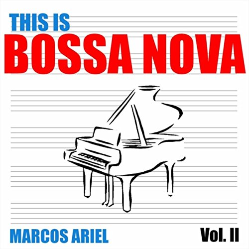Amazon.com: This Is Bossa Nova, Vol. II : Marcos Ariel: Digital Music