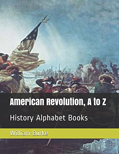 American Revolution, A to Z: History Alphabet Books (Traditional ...