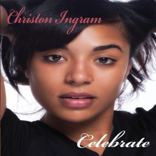 Play Celebrate by Christon Ingram on Amazon Music