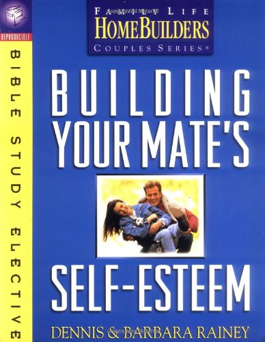 Amazon | Building Your Mate's Self-Esteem: Bible Study Effective ...