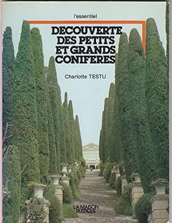 Amazon.fr - Decouverte des petits et grands coniferes - CHARLOTTE TESTU ...