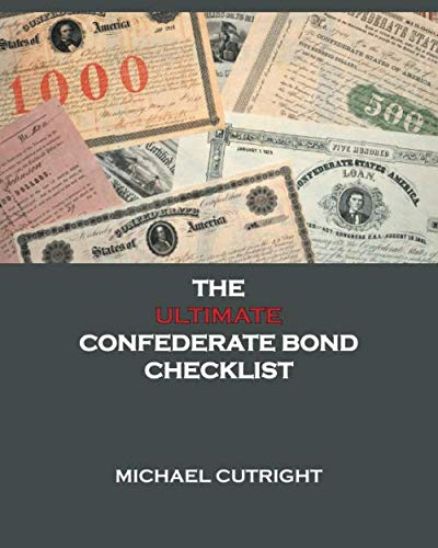 The Ultimate Confederate Bond Checklist: Cutright, Michael, Cutright ...