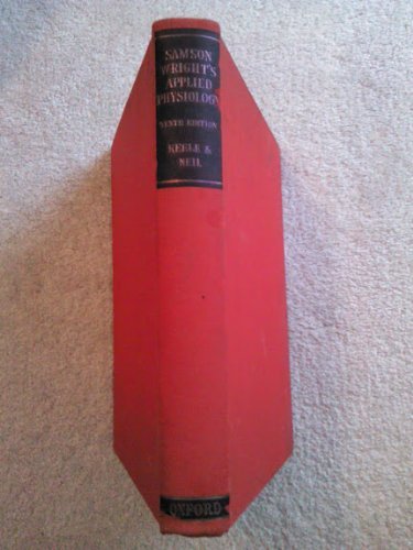 Samson Wright's applied physiology (Oxford medical publications): Keele ...