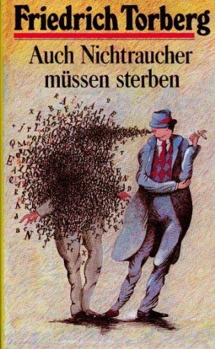 Auch Nichtraucher müssen sterben : Axmann, David, Torberg, Marietta ...