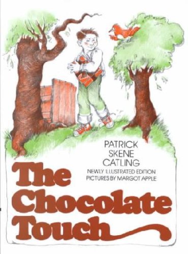 The Chocolate touch: Patrick Skene Catling, Margot Apple: 9780688221874 ...