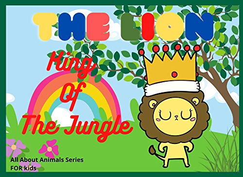 Amazon | The lion, King of The Jungle: Fun and Creative Learninig Book ...