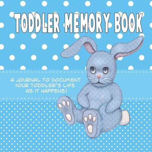 Toddler Memory Book: A Memory Book for the Toddler Years (Memory ...