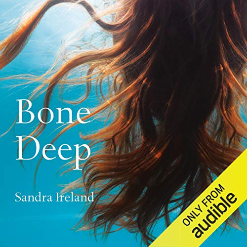 Amazon.com: Bone Deep (Audible Audio Edition): Sandra Ireland, Una ...