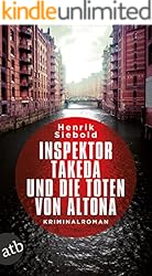 Inspektor Takeda und die Toten von Altona: Kriminalroman (Inspektor Takeda ermittelt 1) eBook ...