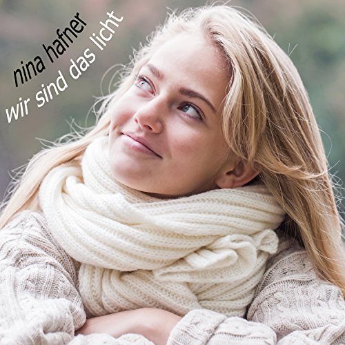 Amazon MusicでNina HafnerのWir sind das Lichtを再生する