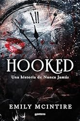 Hooked (Nunca Jamás 1): Una historia de Nunca Jamás eBook : McIntire ...