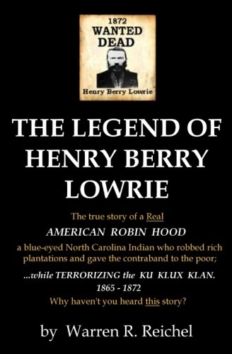 Wanted Dead: The Legend of Henry Berry Lowrie : Amazon.in: Books