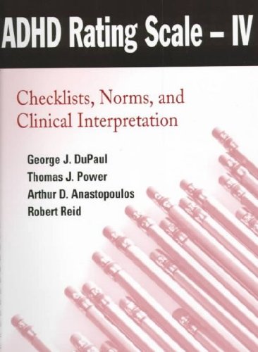 Adhd Rating Scale-IV: Checklists, Norms, and Clinical Interpretation ...