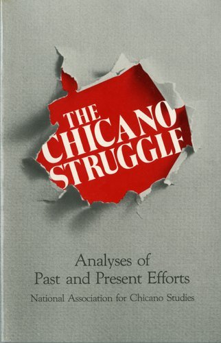 Chicano Struggle: Analysis of Past and Present Efforts (English and ...