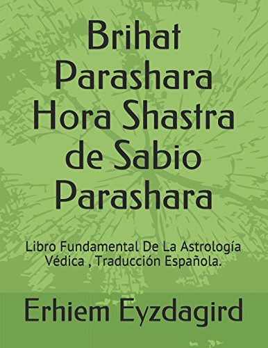 Brihat Parashara Hora Shastra de Sabio Parashara: Libro Fundamental De ...