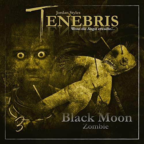 Tenebris Folge 03 - Black Moon Zombie von Tenebris auf Amazon Music ...