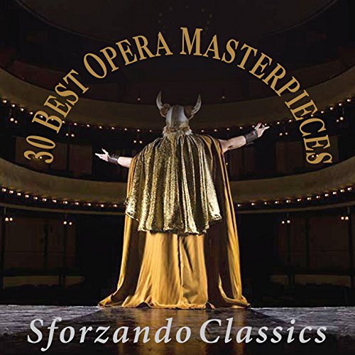 30 Best Opera Masterpieces by VARIOUS ARTISTS on Amazon Music Unlimited