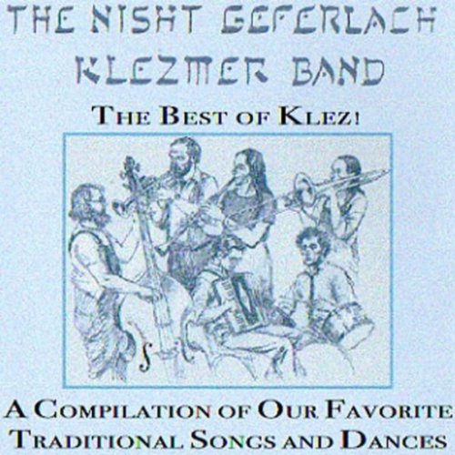 Écouter The Best of Klez! par The Nisht Geferlach Klezmer Band sur ...