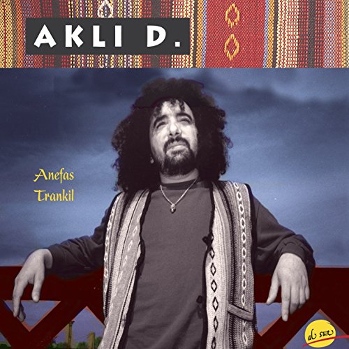 Amazon Music - Akli D.のAnefas trankil - Amazon.co.jp