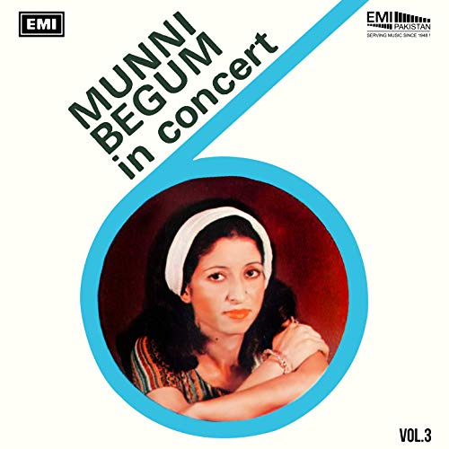 Amazon.com: Munni Begum In Concert, Vol. 3 (Live) : Munni Begum ...