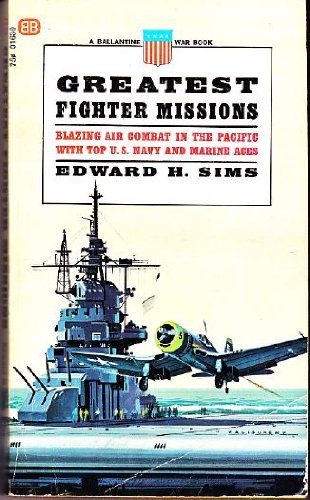 GREATEST FIGHTER MISSION: Sims, Edward H.: 9780345216304: Amazon.com: Books