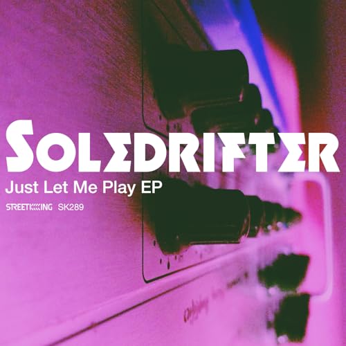 Amazon.com: Just Let Me Play EP : Soledrifter: Digital Music