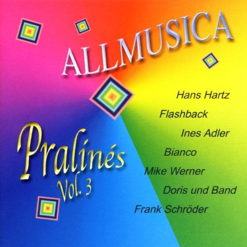 Allmusica Pralines Vol.3 - Hartz,Hans, Schröder,Frank, Hartz,Hans ...