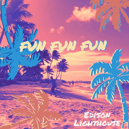Amazon Music Unlimited - Edison Lighthouse 『Fun Fun Fun』