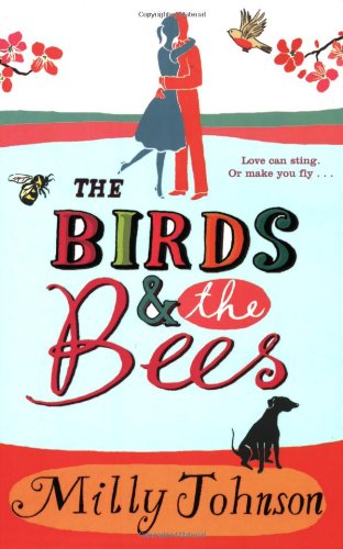 The Birds and the Bees: Milly Johnson: 9781416525912: Amazon.com: Books
