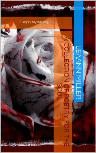 A Collection of Poetry for the Soul: Simply Mystifying.... - Kindle ...