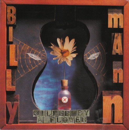 Billy Mann (Artist) - Killed By a Flower - Amazon.com Music