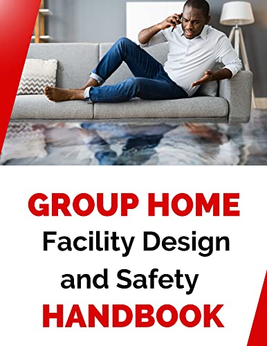 Group Home Facility Design and Safety Protocols Handbook eBook : Shop ...