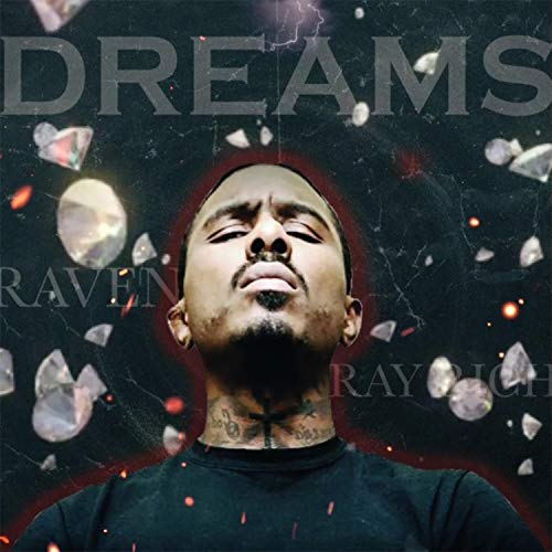 Dream de Ray Rich feat. Raven en Amazon Music Unlimited