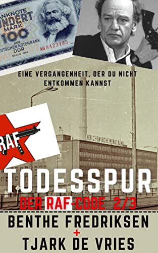 Todesspur: Der RAF-Code 2/3 eBook : de Vries, Tjark, Fredriksen, Benthe ...