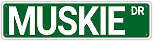 Amazon.com: Muskie Dr Street Sign Metal Tin Sign Muskie Decor Gift ...