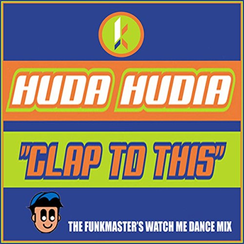 Amazon.com: Clap To This : Huda Hudia: Digital Music