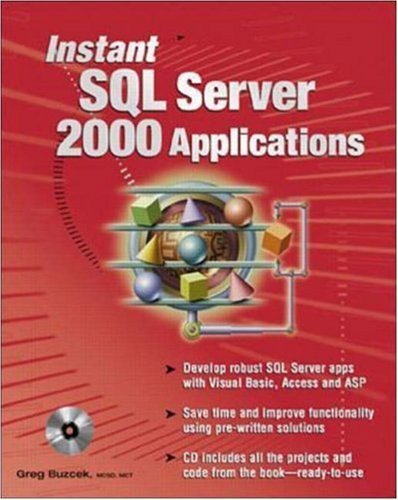 Instant SQL Server 2000 Applications: Buczek, Greg: 9780072133202 ...