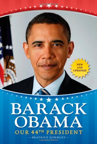 Barack Obama: Our 44th President : Gormley, Beatrice: Amazon.in: Books