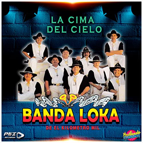 Amazon Music UnlimitedでBanda LokaのLa Cima Del Cieloを
