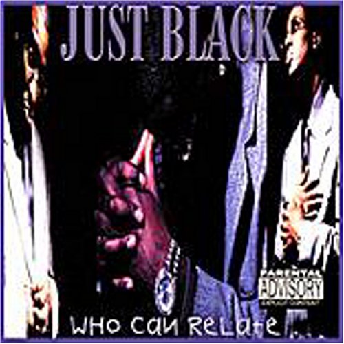Just Black - Who Can Relate - Amazon.com Music