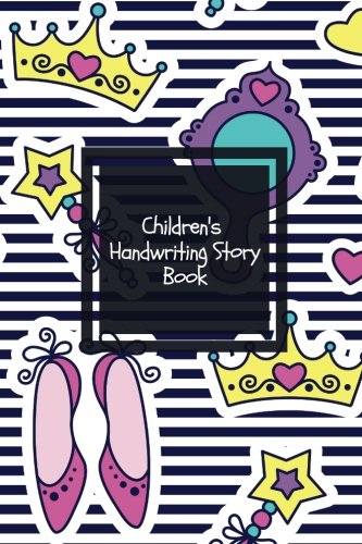 Children's Handwriting Story Book: Princess Children’s Lined Journal ...