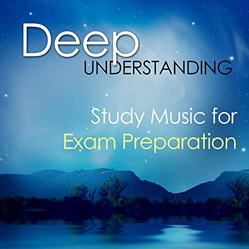 Amazon.com: Deep Understanding: Study Music for Exam Preparation with ...