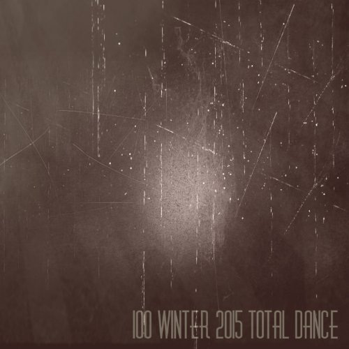 Play 100 Winter 2015 Total Dance by VARIOUS ARTISTS on Amazon Music