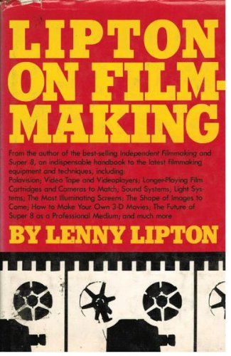 LIPTON FILMAKING: Lenny lipton: 9780671244279: Amazon.com: Books