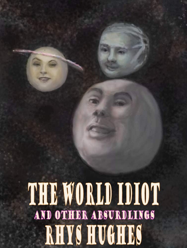 Publication: The World Idiot and Other Absurdlings