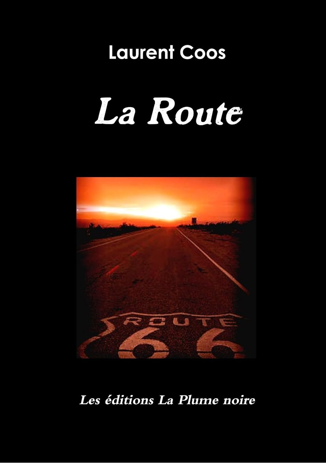 La Route (French Edition): Coos, Laurent: 9781471064579: Amazon.com: Books